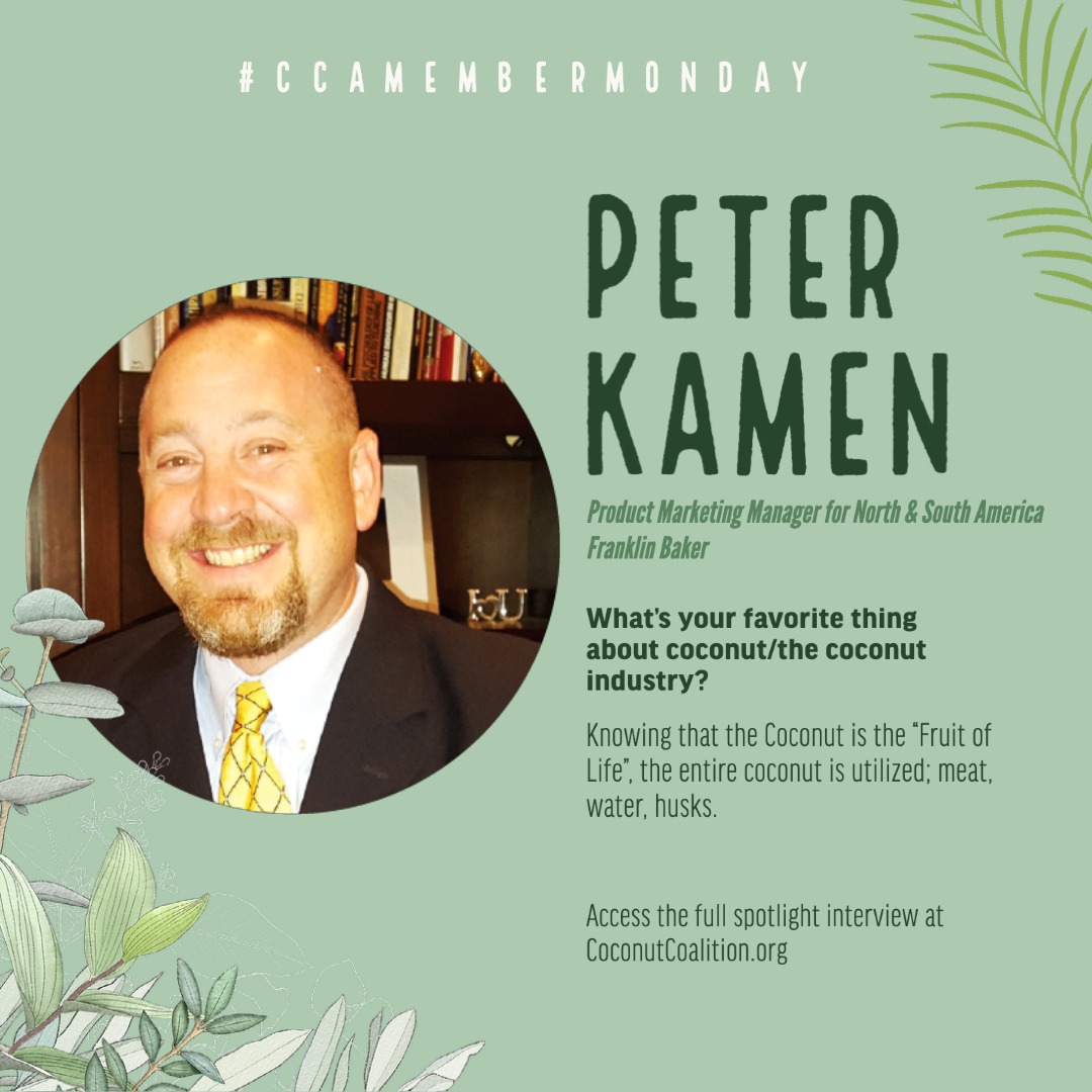 CCA Member Monday Spotlight: Peter Kamen, Franklin Baker - Coconut ...